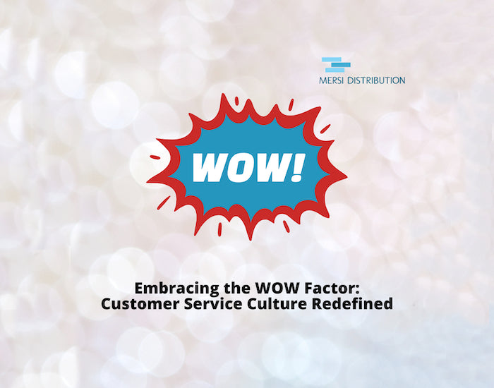 Embracing the WOW Factor: Customer Service Culture Redefined ...